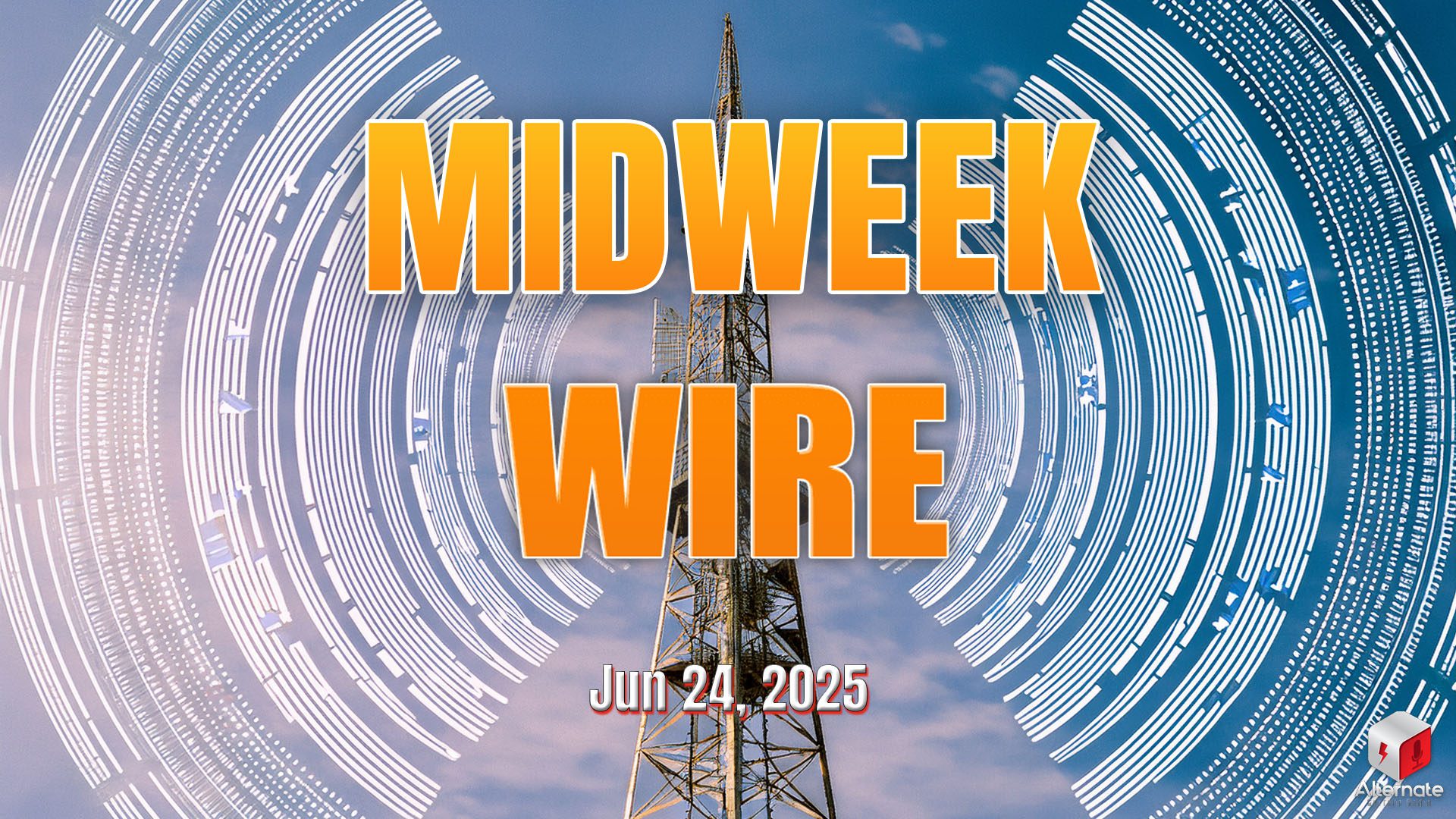 MIDWEEK WIRE: 'Trump's Faux Iran-Israel Ceasefire + IAEA Betrayal' with ...